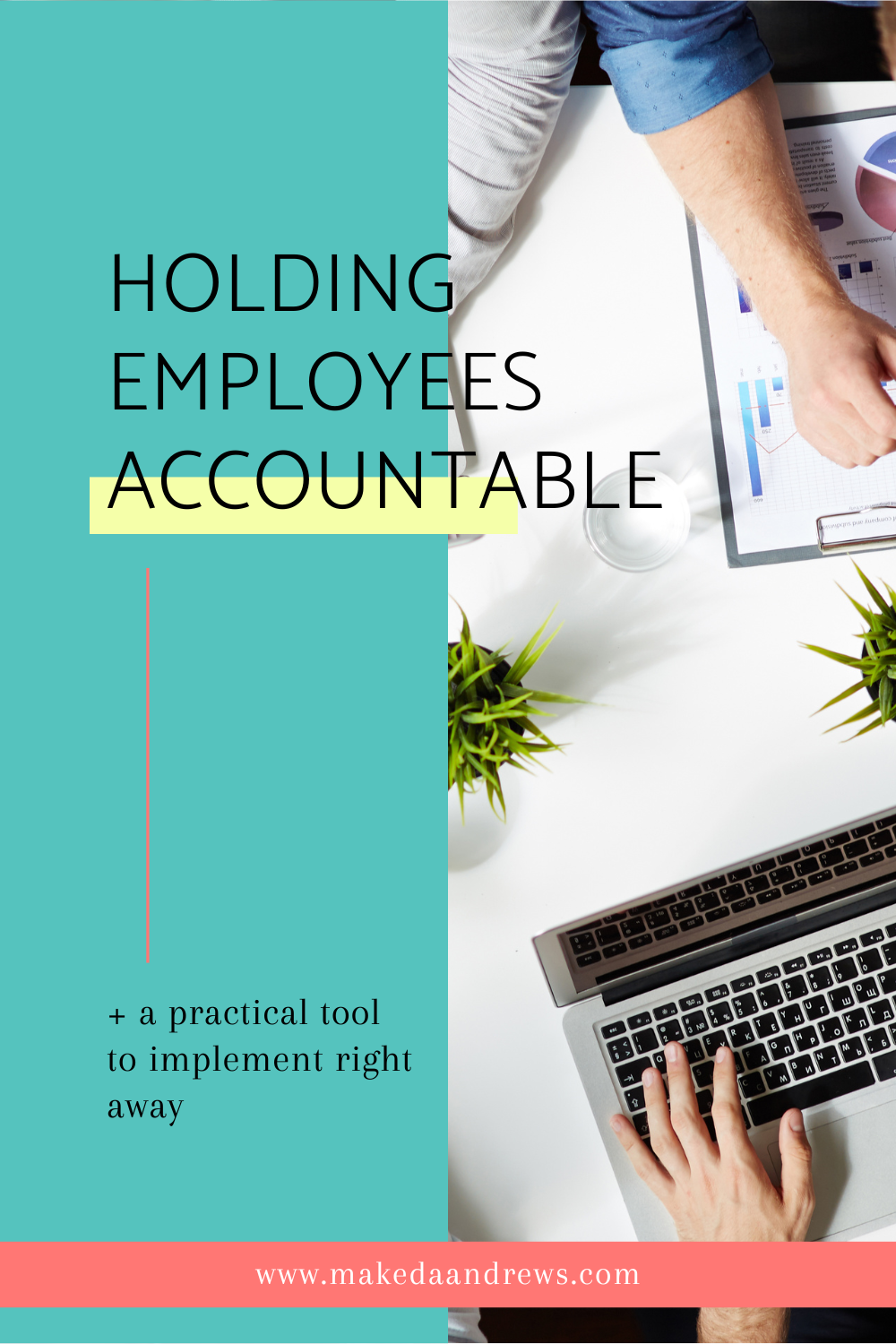 HOW TO HOLD EMPLOYEES ACCOUNTABLE